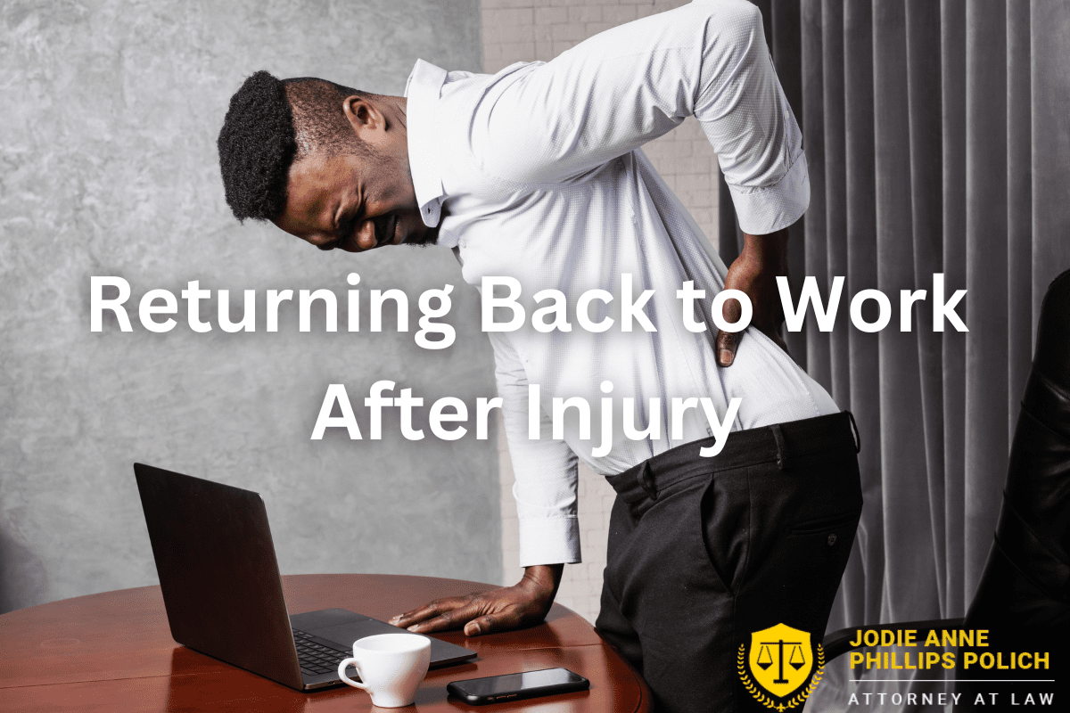 Return to Work After Workers Comp Injury | Jodie Anne Philips Polich
